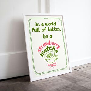 Strawberry Matcha Print, Funny Kitchen Quotes Art, Clean Girl Aesthetic ...