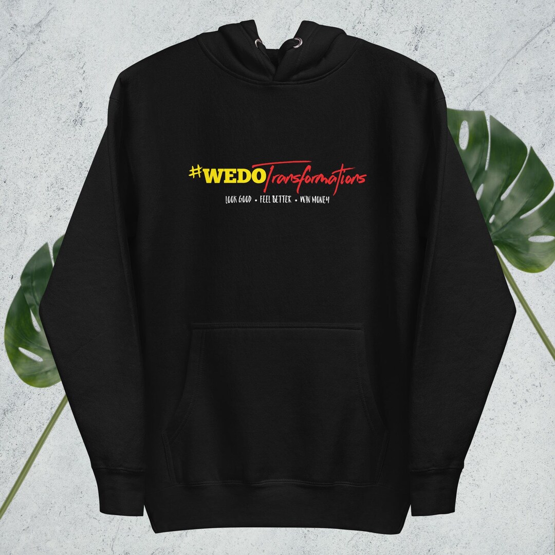 Wedo Transformation Hoodie #wedotransformation Hoodie We Do Transformation Sweatshirt ...