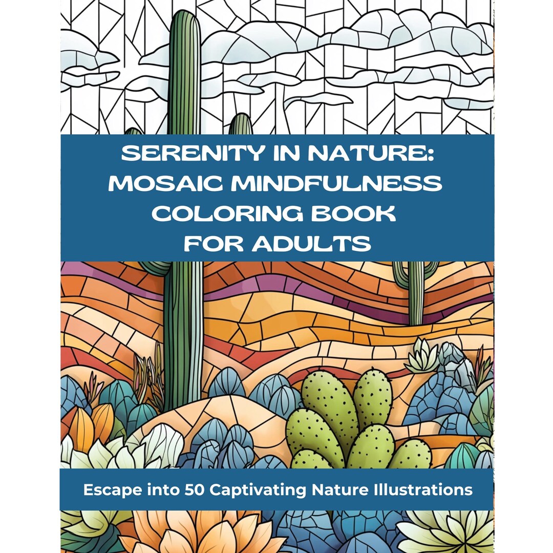 Forever Coloring™: Serenity in Nature – A Mosaic Mindfulness Coloring ...