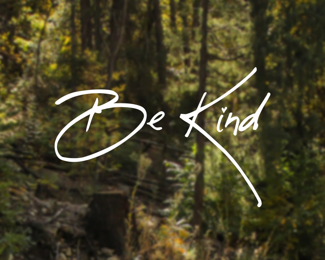 Be Kind Car Decal Simple Signature Car Sticker Be Kind Heart - Etsy