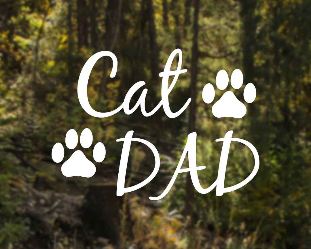 Cat Dad Car Decal, Fur Dad Decal, Cat Daddy Decal, Fur Daddy Decal, Fur ...
