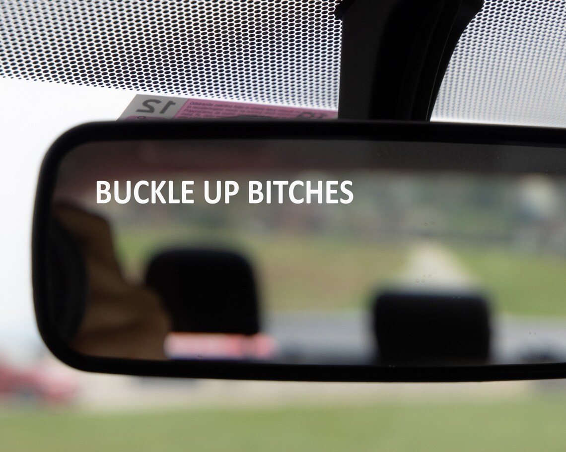 Buckle up Bitches Rearview Mirror Decal Car Sticker - Etsy