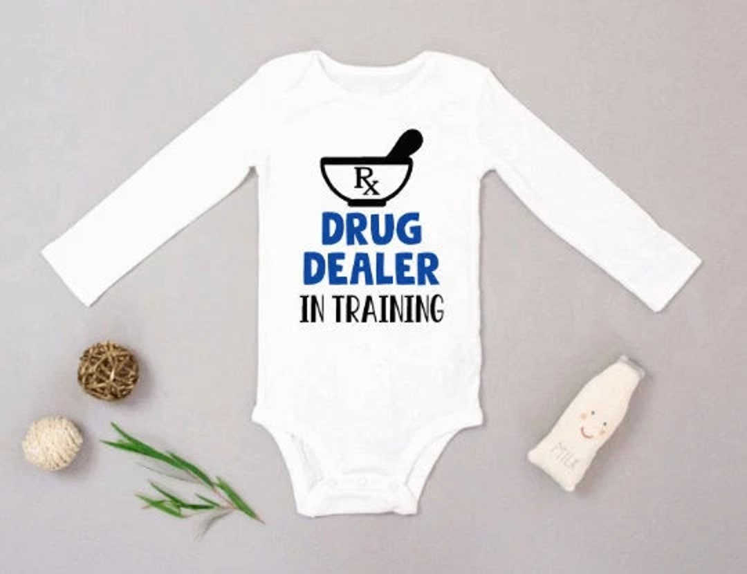 Drug Dealer Future Doctor Pharmacist Onesie Bodysuit, Baby Shower Gift ...