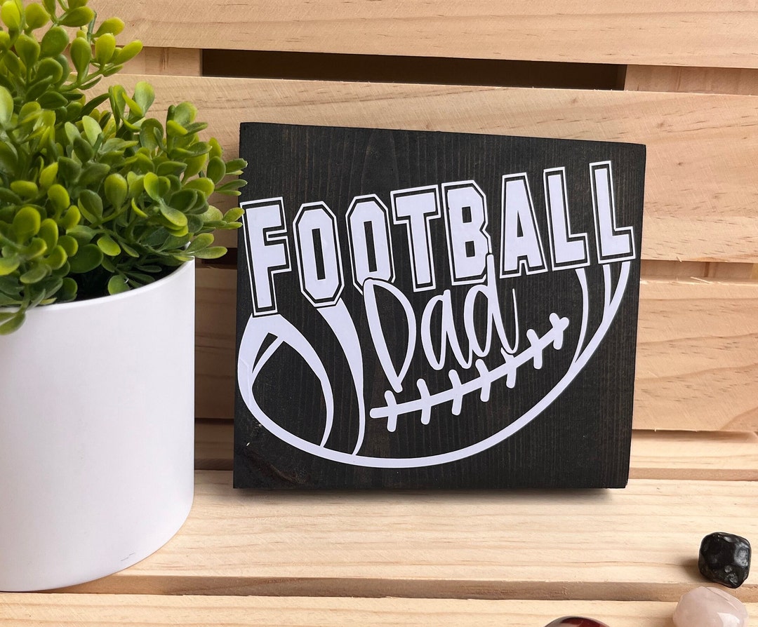 Football Dad - Custom Wooden Sign - Etsy