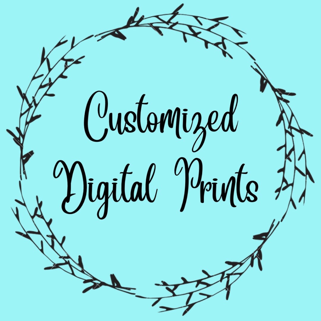 Custom Made Digital Prints - Etsy