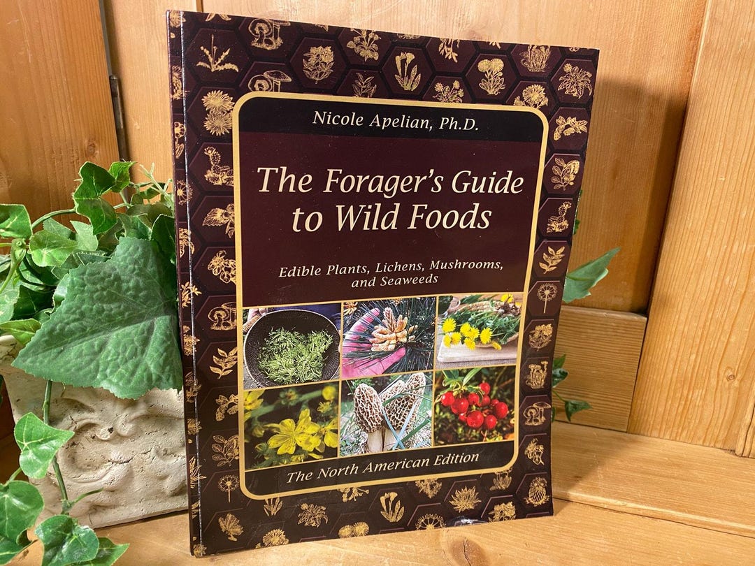 The Forager's Guide to Wild Foods Nicole Apelian, Ph.d 2021 Global ...