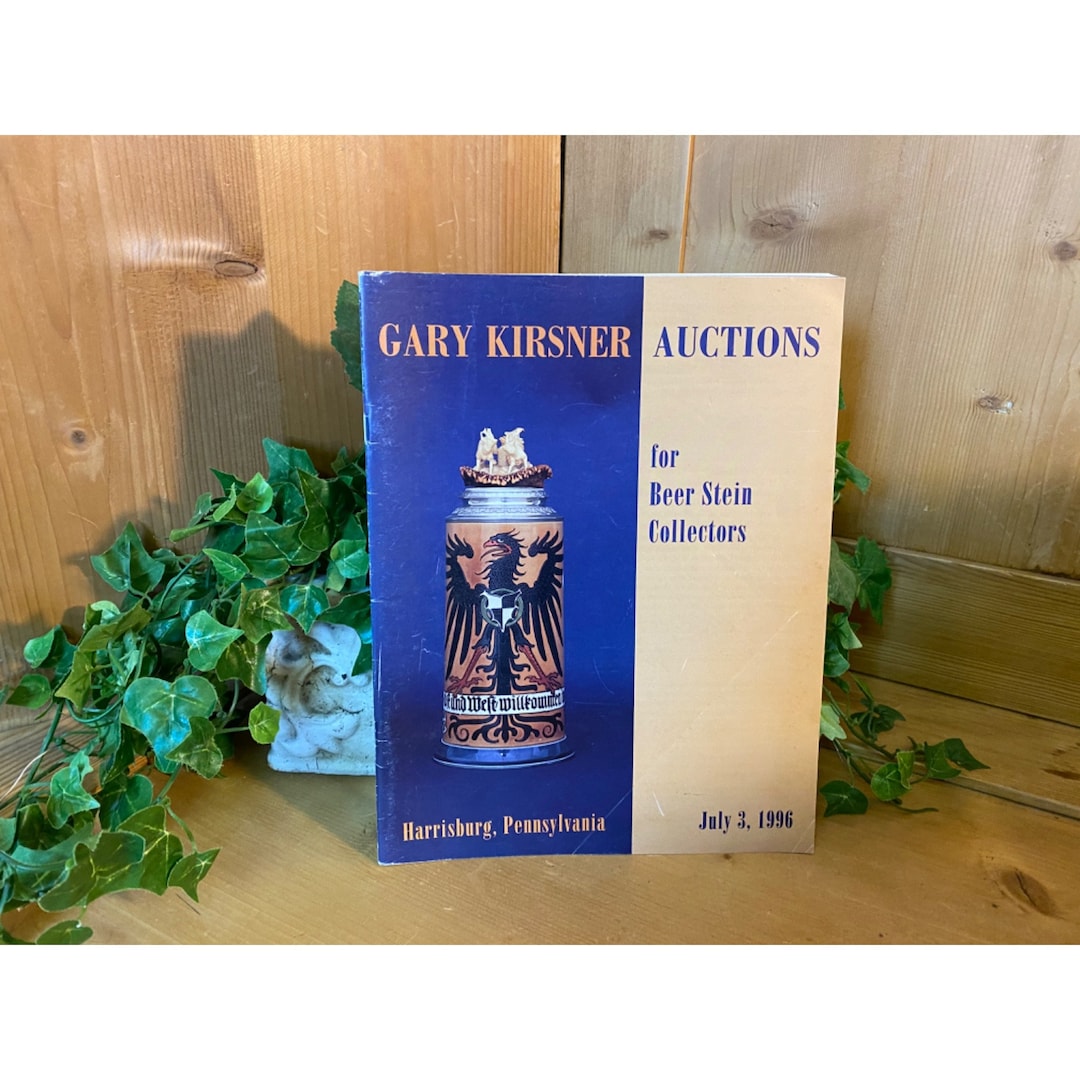 Vintage Gary Kirsner Auctions for Beer Stein Collectors Book | July 3 ...