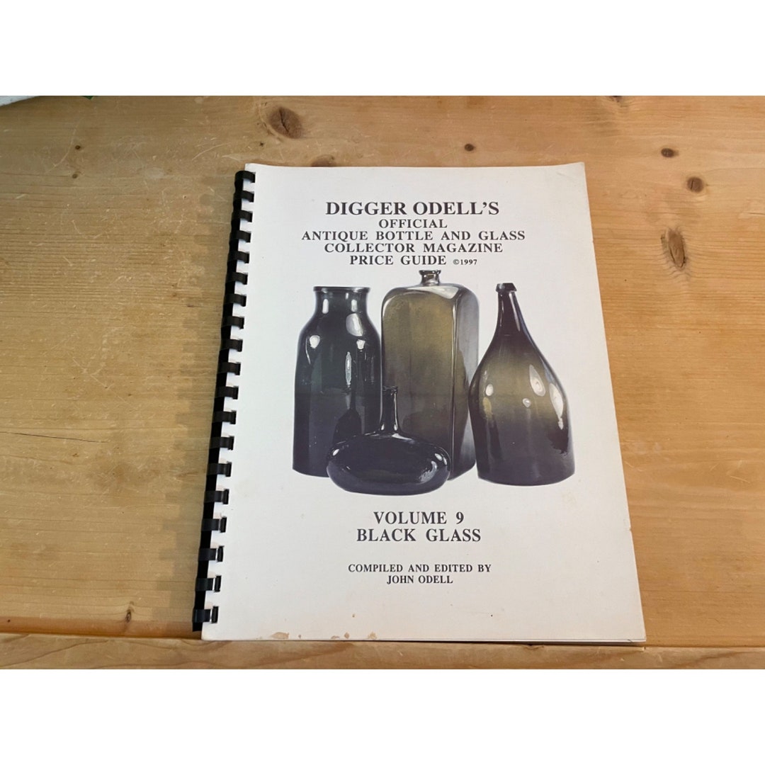 Vintage Booklet: Digger Odell's Official Antique Bottle and Glass ...