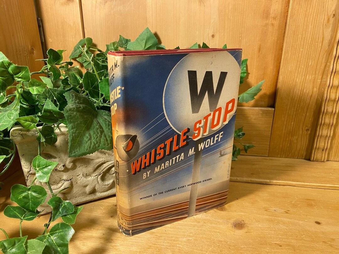 Vintage Hardcover Book: Whistle Stop | | 1941 | New York Random House ...