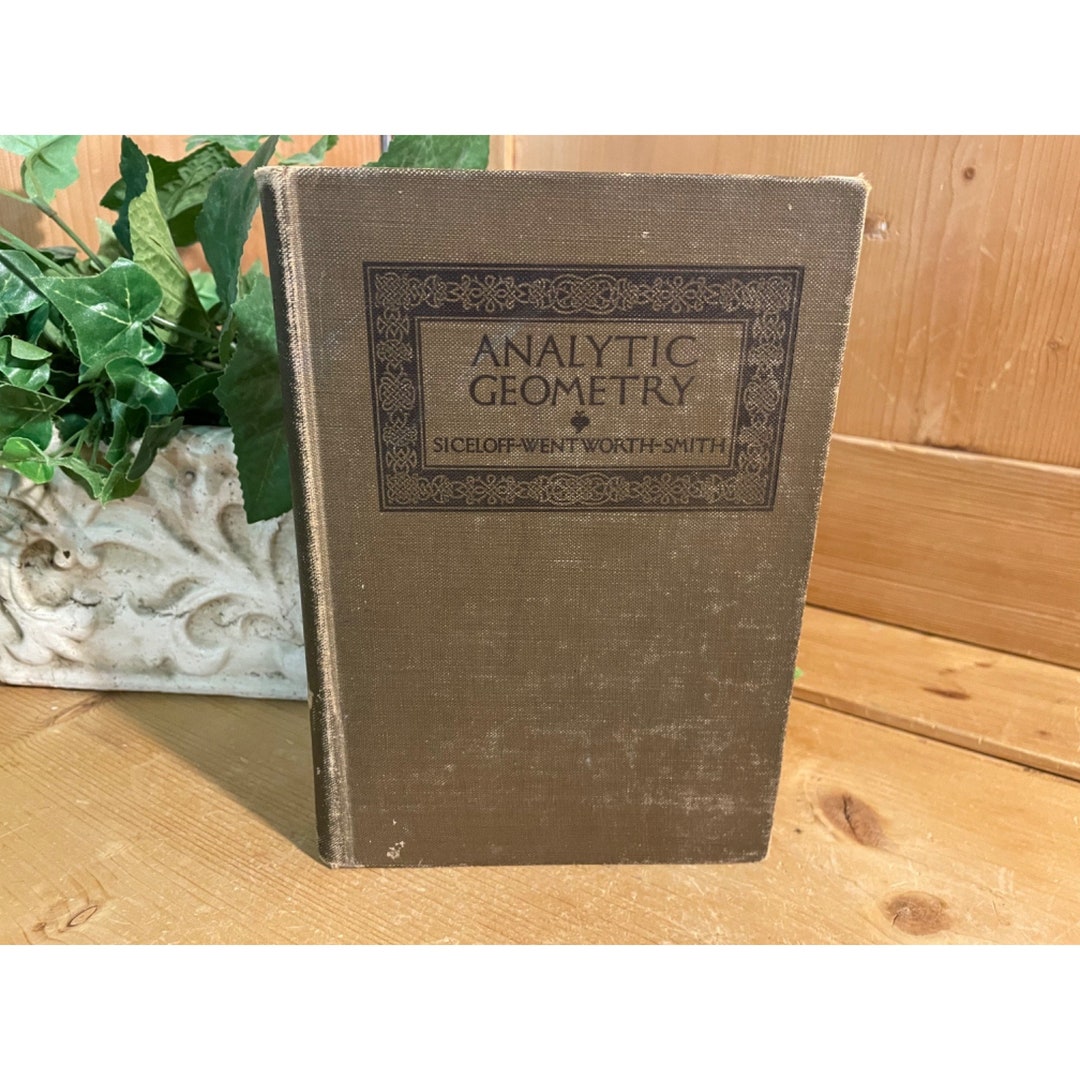 Vintage Hardcover Text Book Analytic Geometry Siceloff, Wentworth, and ...