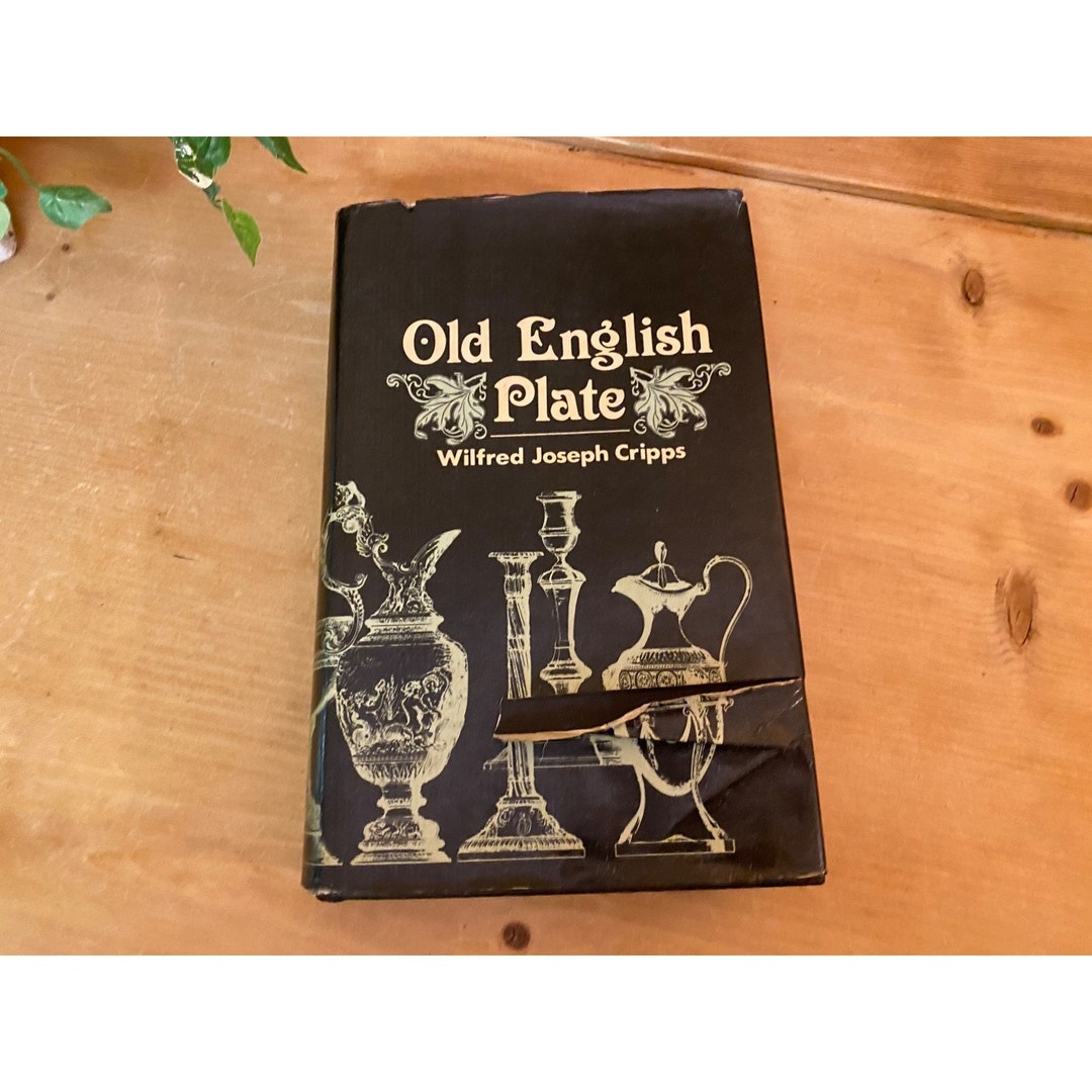 Vintage Old English Plate Book | 1977 | Wilfred Joseph Cripps | Antique ...