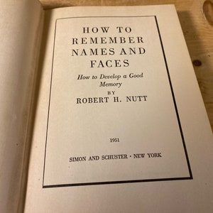 Vintage How to Remeber Names and Faces Hardcover Book | Robert H Nutt | 1951 | Self Help Book ...