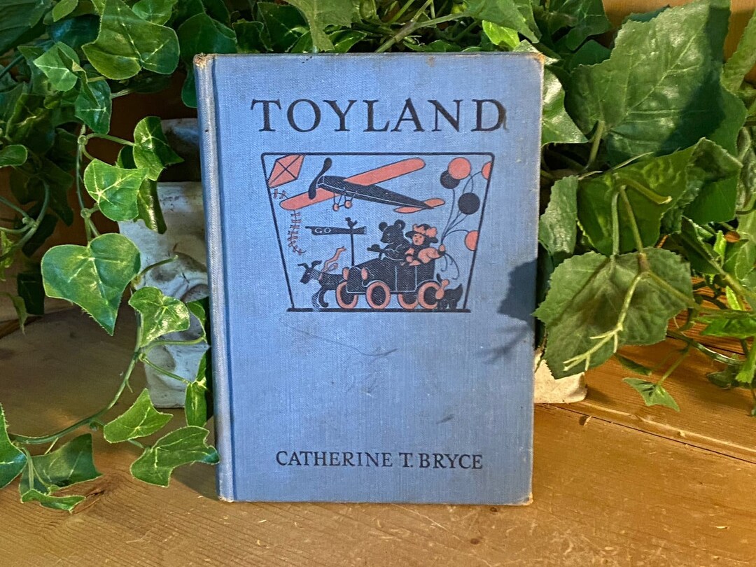 Vintage Toyland Hardcover Book | Catherine T Bryce | 1927 | Kids Book ...