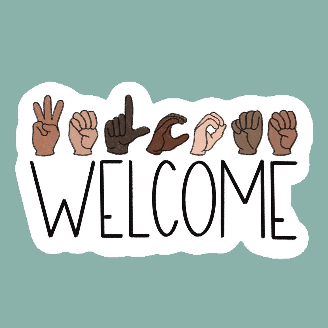 Welcome Sign Language Sticker Water Resistant Die-cut - Etsy