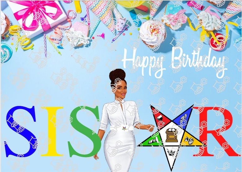 Happy Birthday Oes Order of Eastern Star Sisters Sisterhood Fraternal ...
