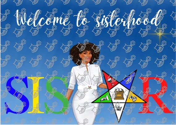 Welcome to Sisterhood Oes Order of Eastern Star Sisters Sisterhood ...