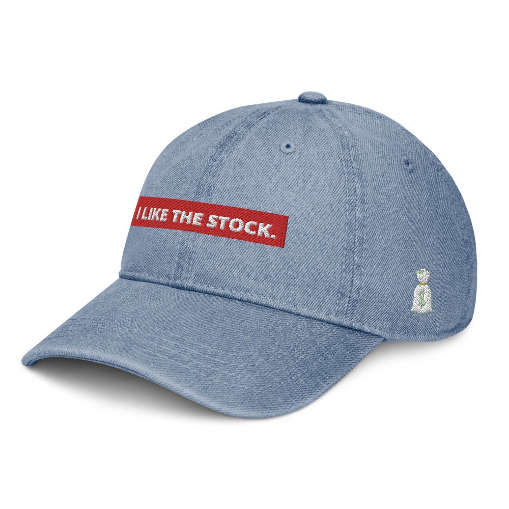 I Like the Stock Denim Hat Stock Trader, Stocks, Investor, Early ...