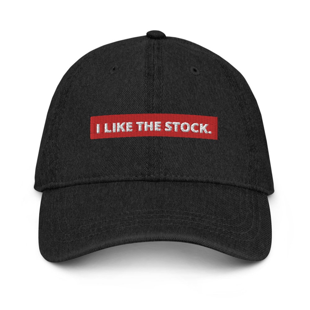 I Like the Stock Denim Hat | Stock Trader, Stocks, Investor, Early ...