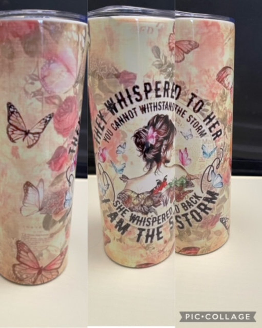 20 Oz Tumbler, They Whispered to Her You Cannot Withstand the Storm ...