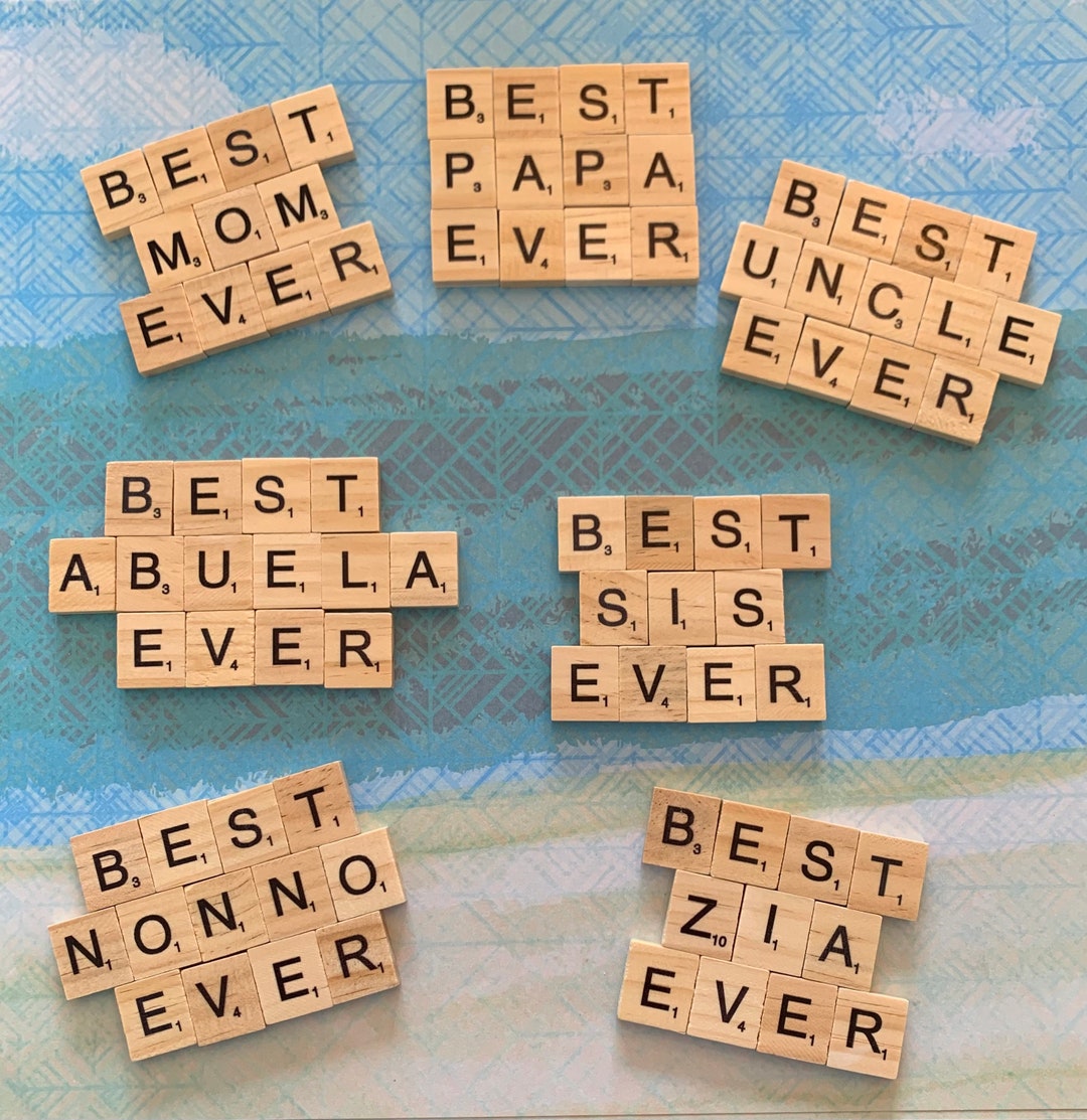 Best Ever Scrabble Magnets/best Mom Ever/best Papa Ever/best Uncle Ever ...