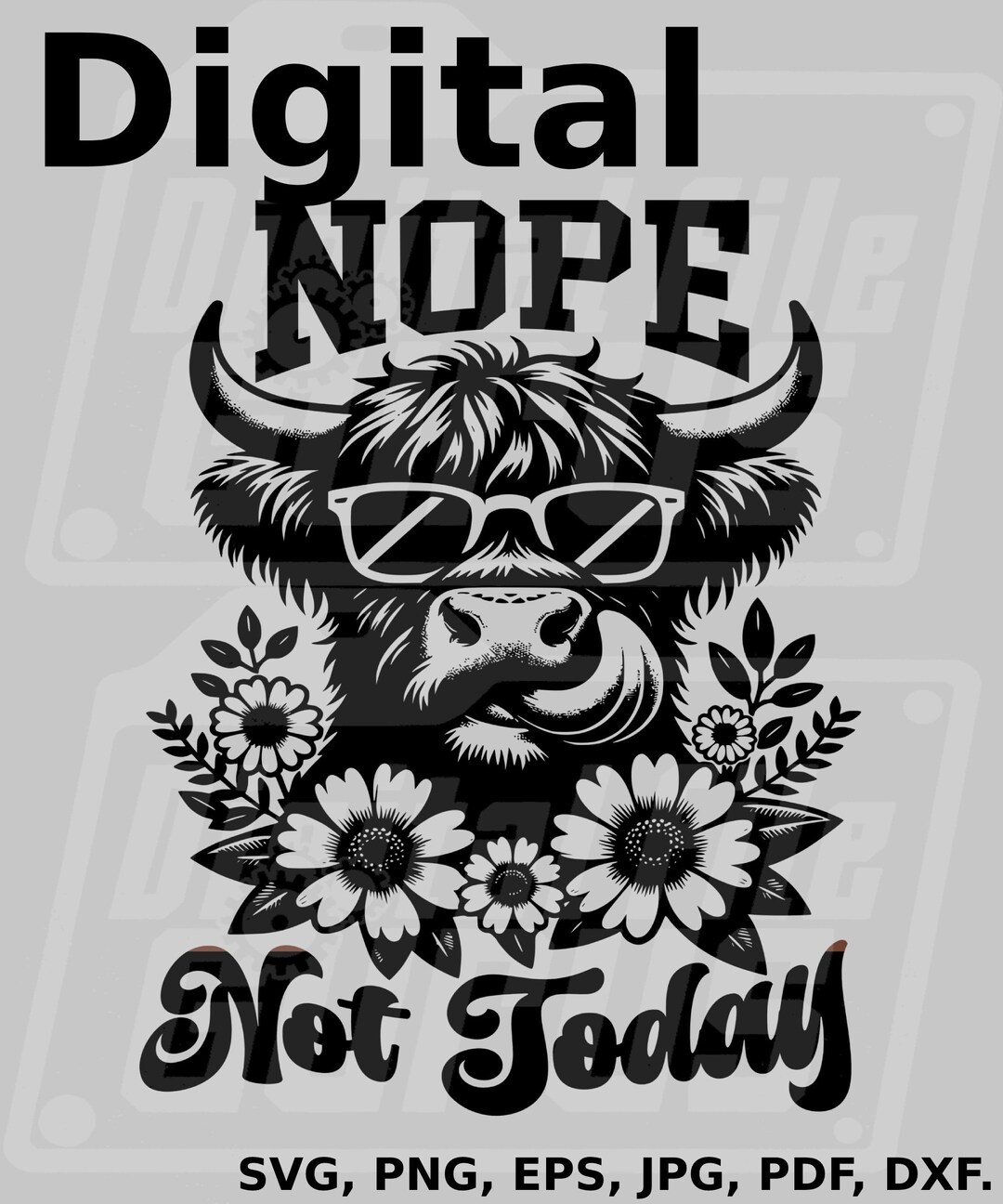 Nope Not Today Highland Cow SVG and PNG, Digital Download, Farmhouse ...