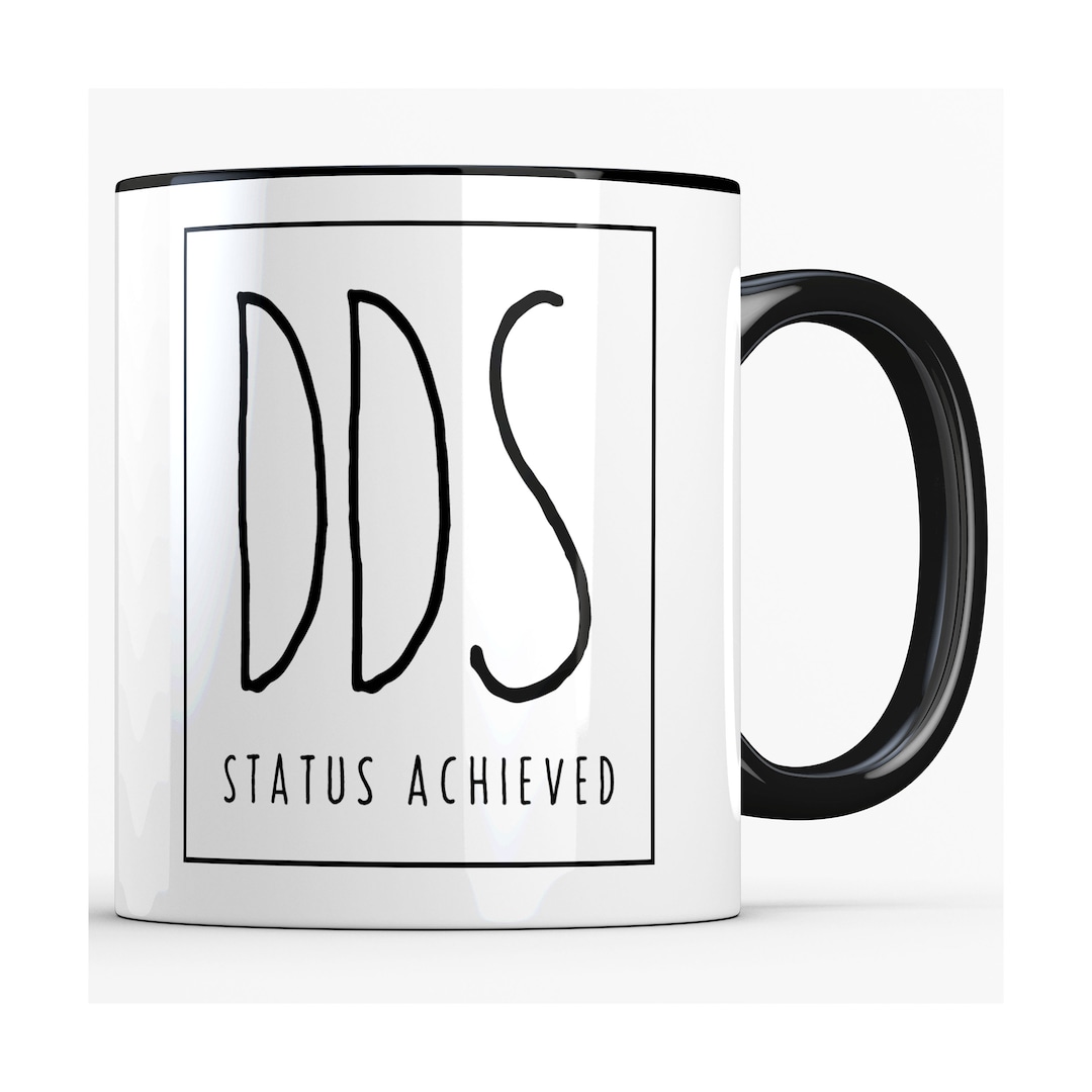 DDS Graduation Gift for Him, Doctor of Dental Surgery Mug, DDS Status ...