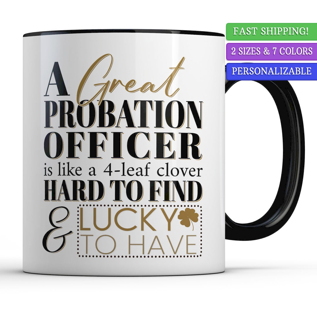 Personalized Probation Officer Mug: Lucky to Have Gift - Etsy