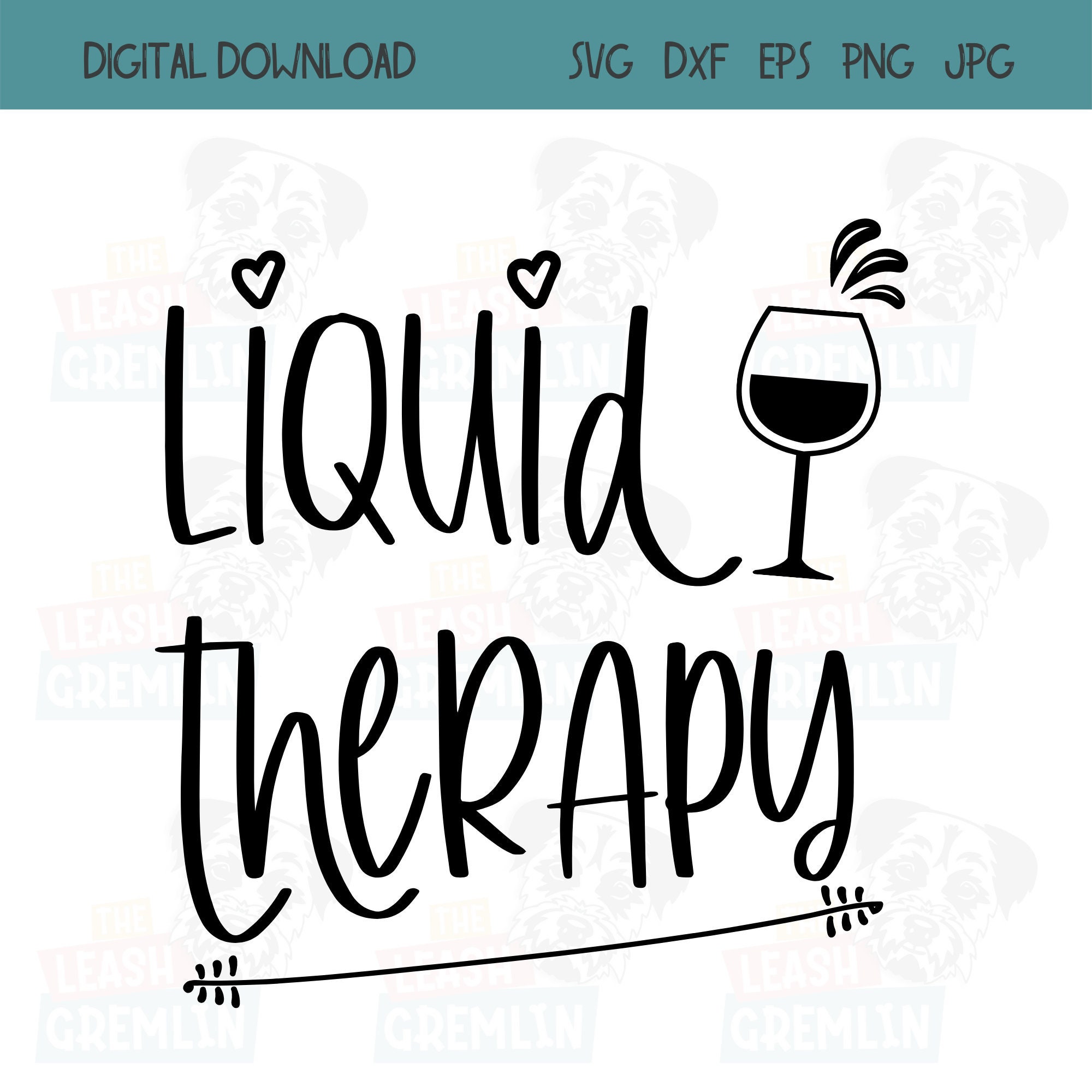 Liquid Therapy Svg Sarcastic Quote Svg Funny Svg Wine Etsy