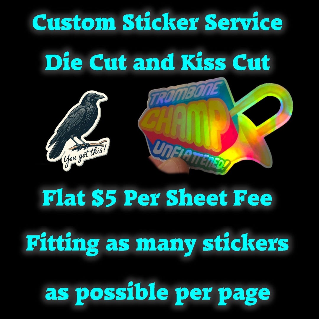 Custom Sticker Service - Flat Rate - Creation, Printing, and Cutting ...