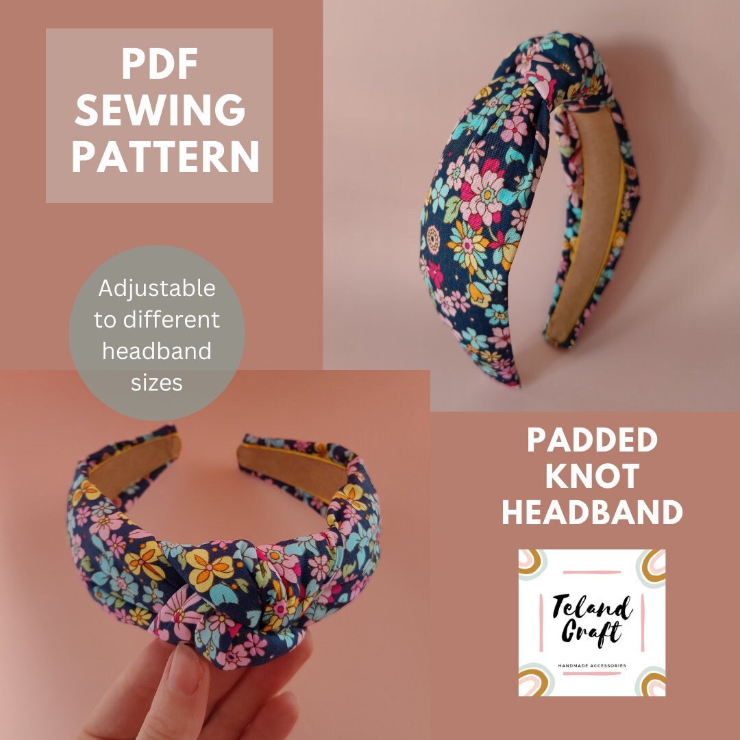 Padded Knot Headband PDF Sewing Pattern - Instant Download - Adjustable to Different Sizes ...