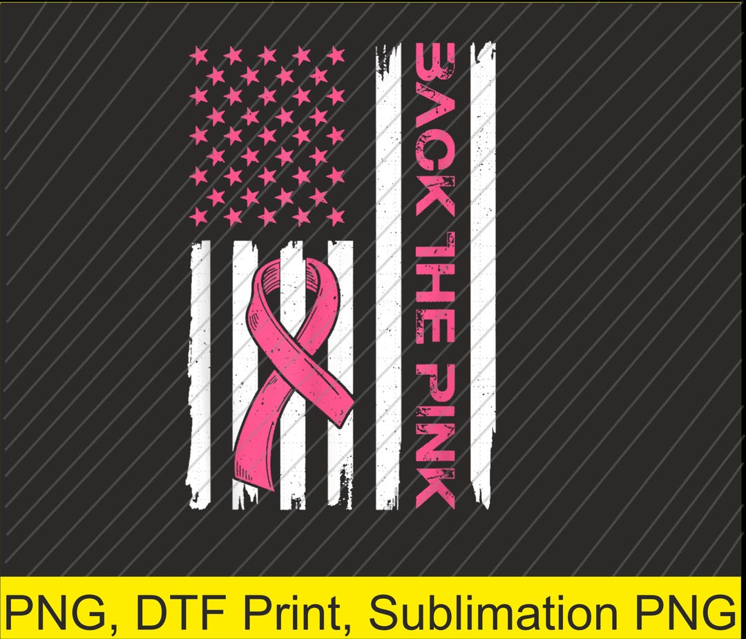 Back the Pink Breast Cancer Awareness Flag Toddler PNG Digital Download ...