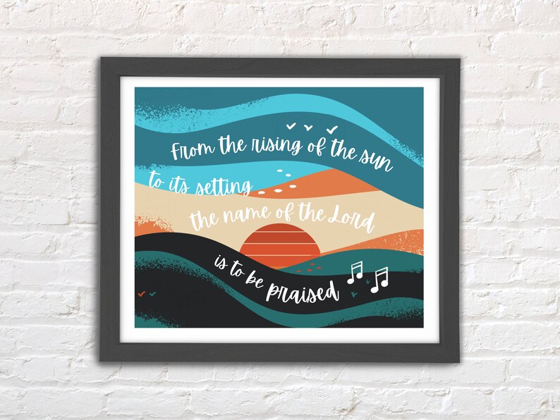 From the Rising of the Sun Bible Verse Art, Psalm 113:3, Christian ...