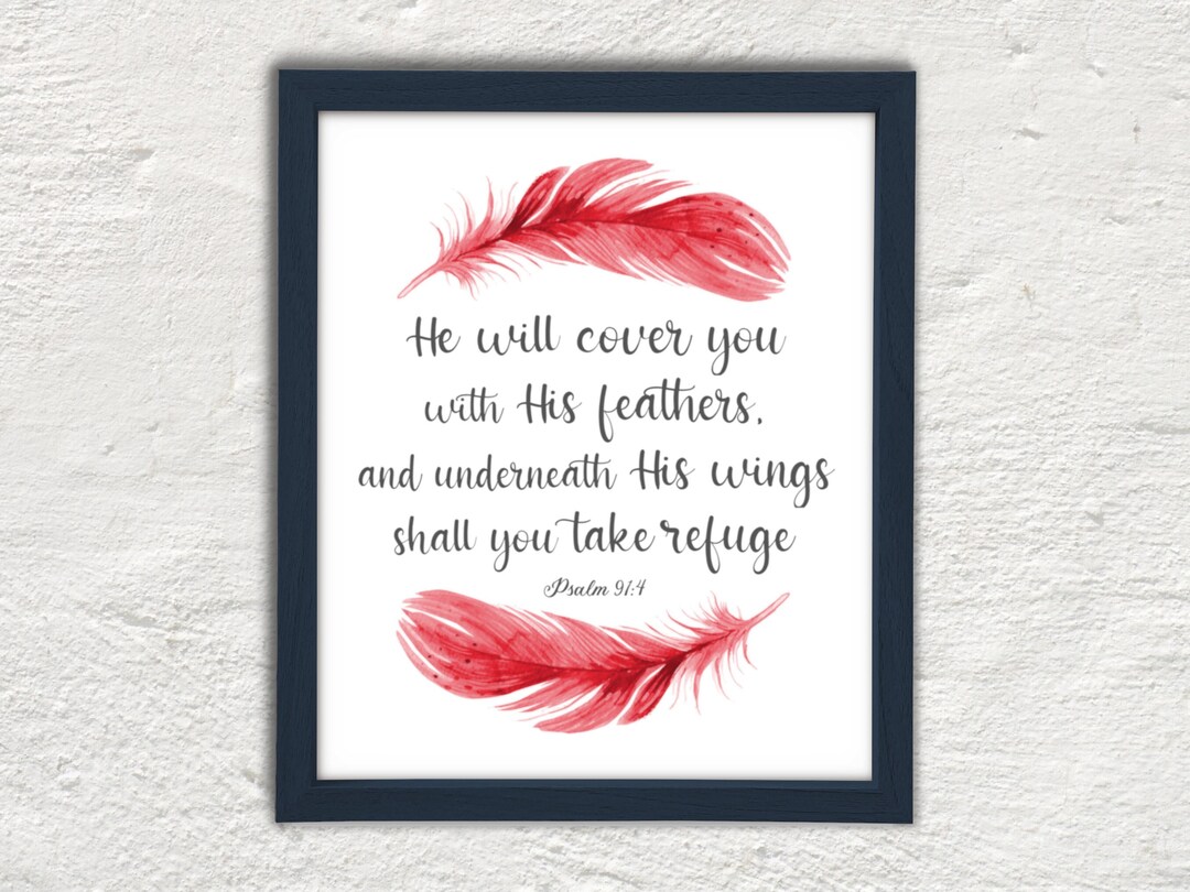 He Will Cover You With His Feathers and Under His Wings Shall You Take ...