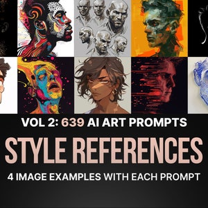 639 Ai Art Prompts for Style References: Vol 2 Midjourney Prompts, Dall E, Stable Diffusion ...