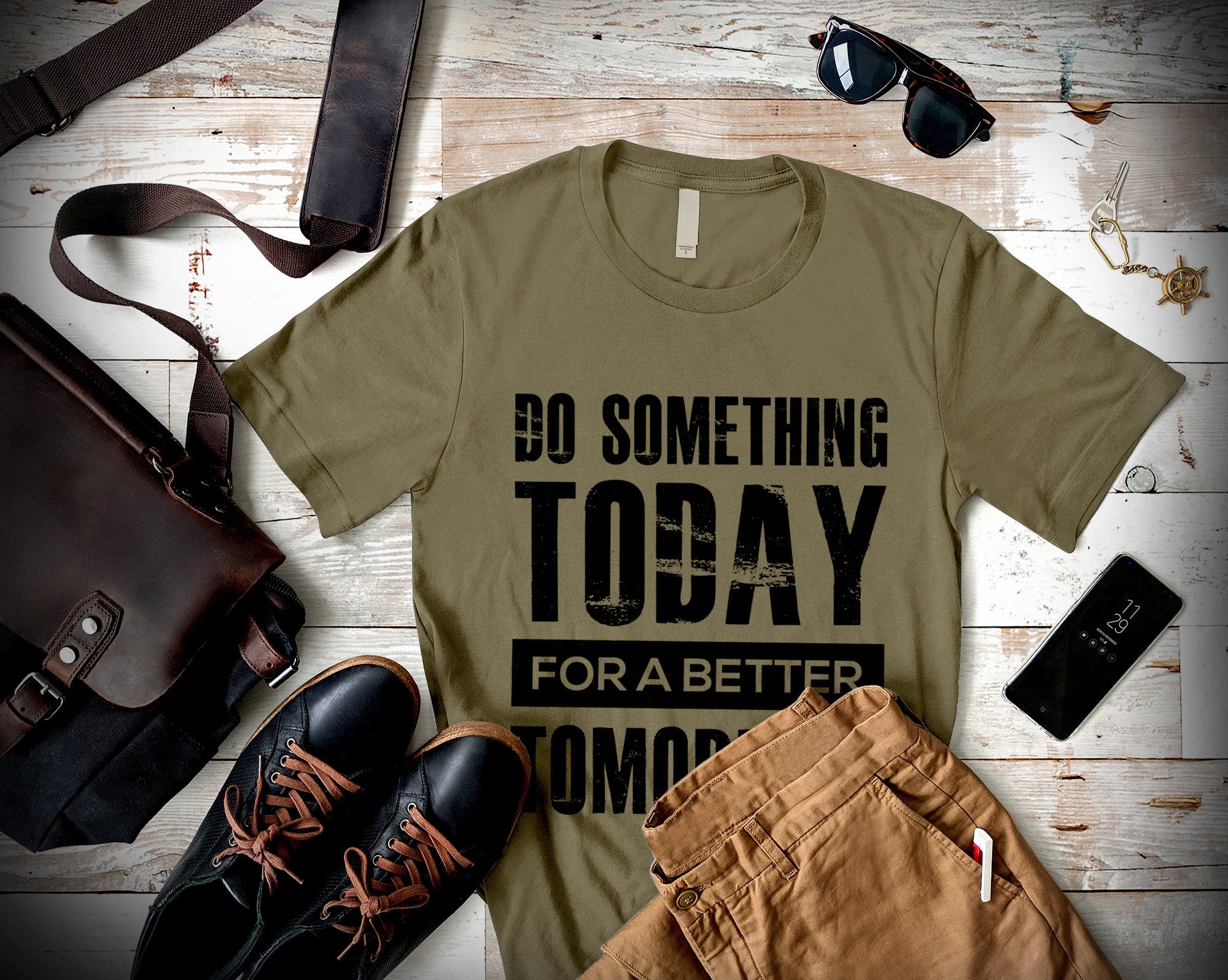 Do Something Today For A Better Tomorrow T-Shirt | Etsy
