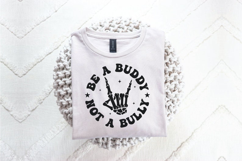 Be A Buddy Not A Bully Svg Png, Stop Bullying, End Bullying Svg, Trendy ...