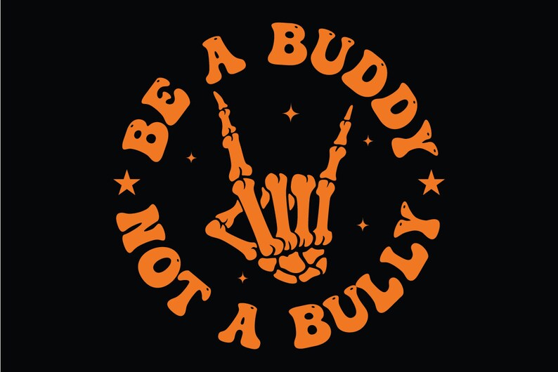Be A Buddy Not A Bully Svg Png, Stop Bullying, End Bullying Svg, Trendy ...
