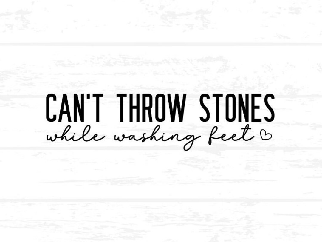 Can't Throw Stones While Washing Feet Svg Retro Christian - Etsy
