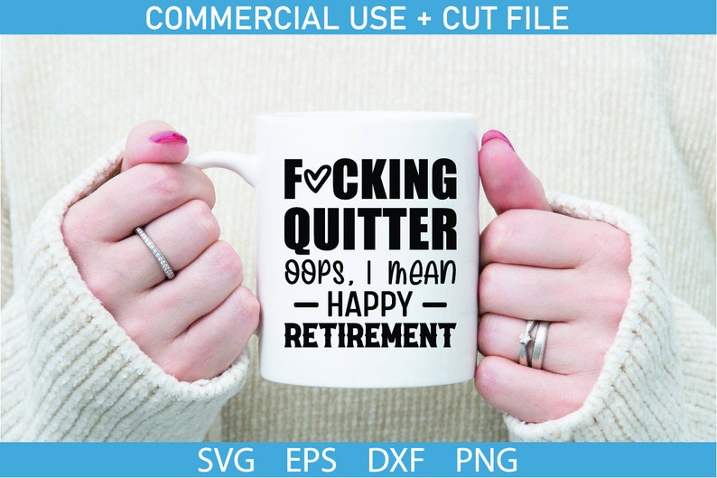 Fucking Quitter Happy Retirement SVG, Funny Retirement SVG, Happy ...