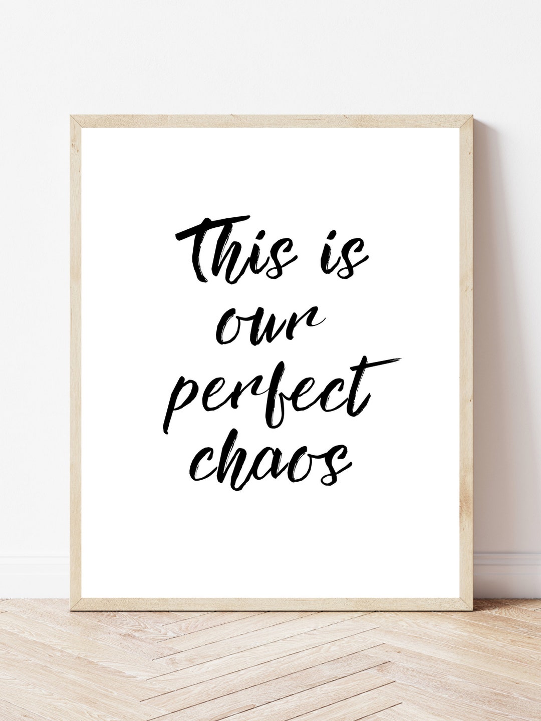 This is Our Perfect Chaos Digital Print, Digital Download, Wall Print ...