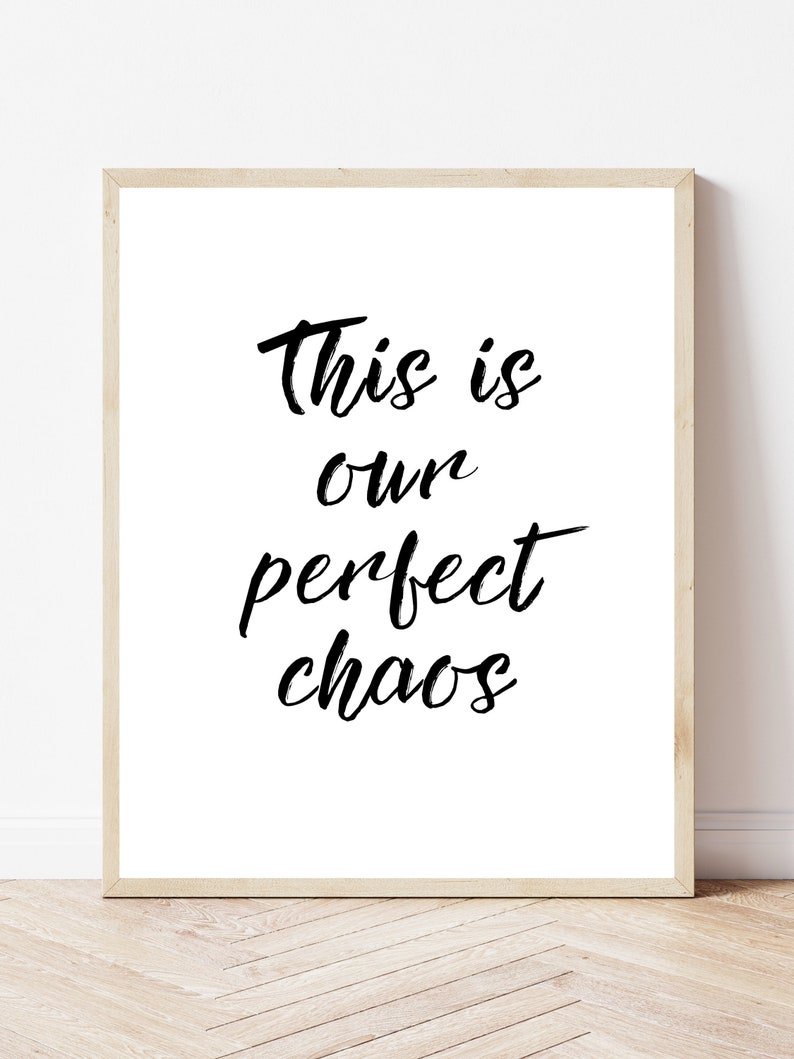 This is Our Perfect Chaos Digital Print, Digital Download, Wall Print ...