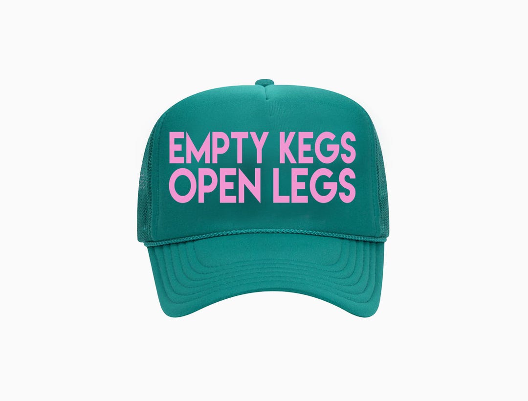 Empty Kegs Open Legs - Inappropriate Funny Trucker Hat - Many Color ...