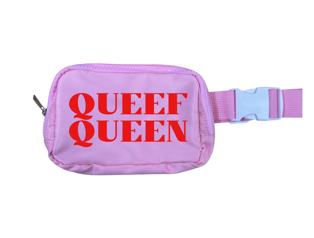 Queef Queen - Inappropriate Everyday Belt Bag - Cross Body / Fanny Pack ...