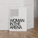 Woman in the Arena Printable, Feminist Print, Female Empowerment ...