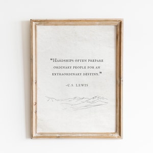 C.S. Lewis Quote Print: Extraordinary Destiny, Literary Wall Art ...
