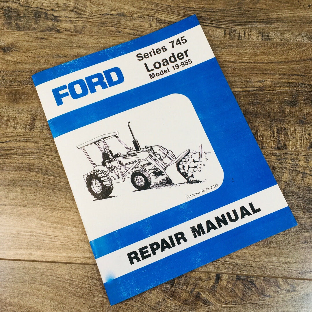 Ford 745 Series Loader Model 19-955 for 340B 540B Tractor Service ...