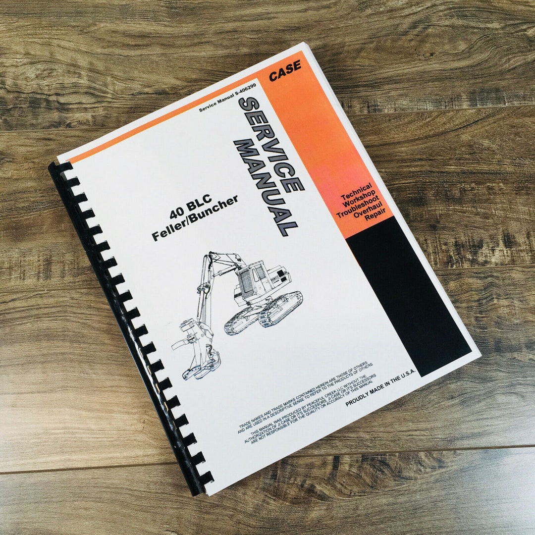 Case Drott 40 Blc Feller Buncher Service Manual Repair Shop Technical ...