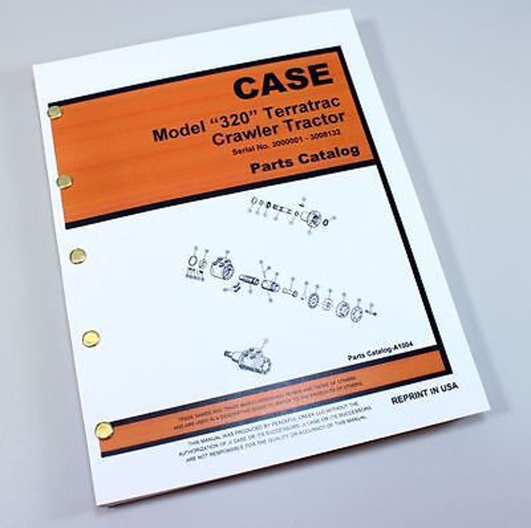 Case 320 Terratrac Crawler Tractor Parts Manual Catalog Exploded Views ...