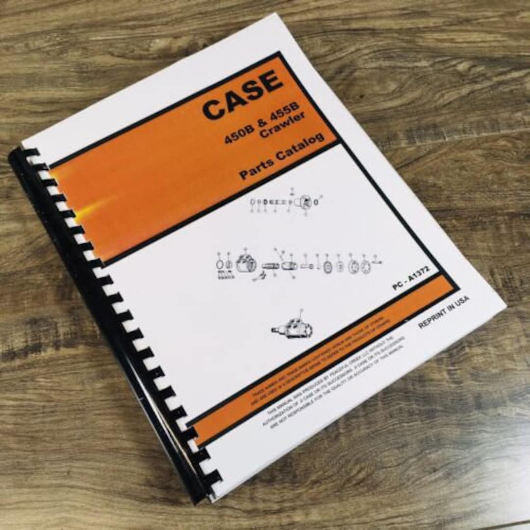 Case 450B & 455B Crawler Tractor Parts Manual Catalog Book Assembly ...