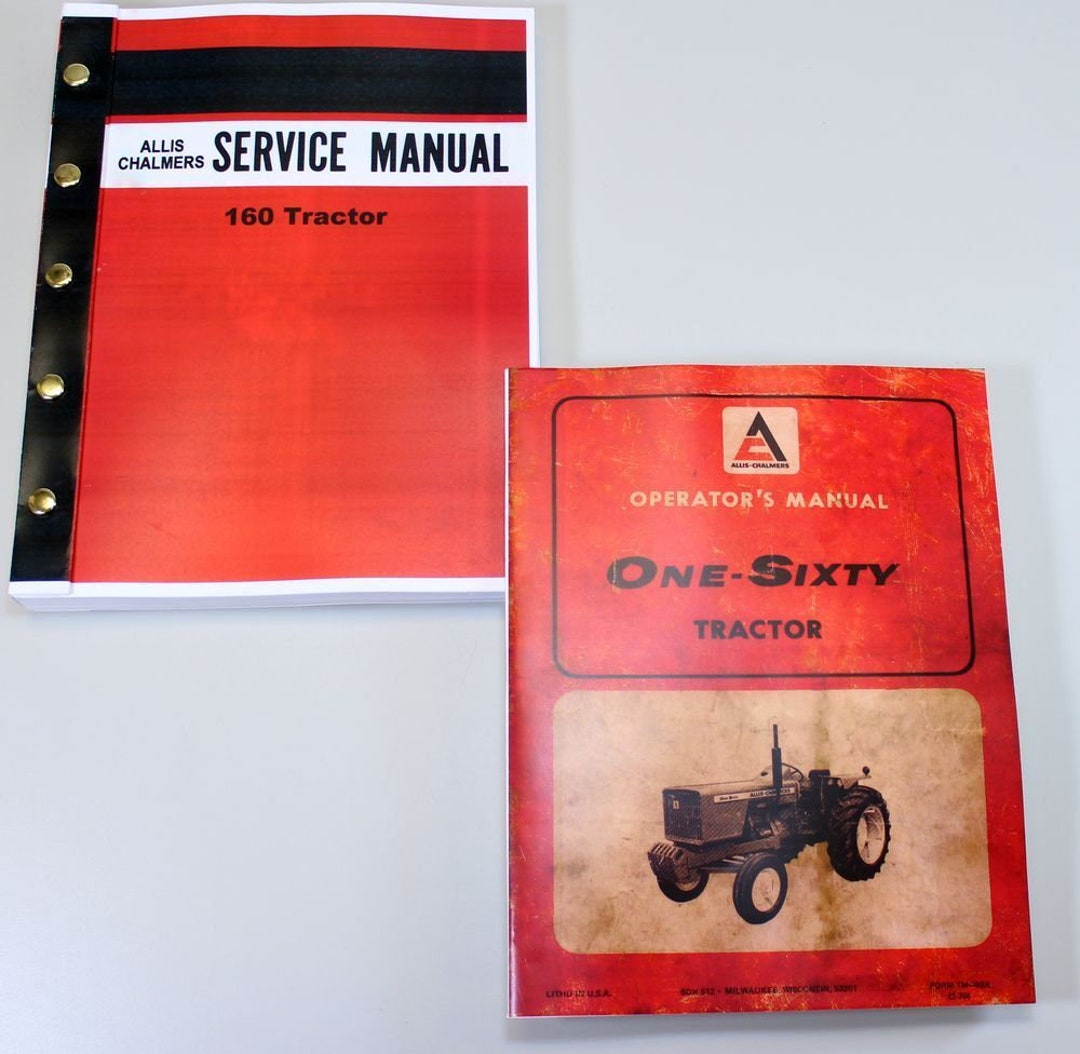 Allis Chalmers 160 Tractor Service Operators Manuals Technical Shop ...